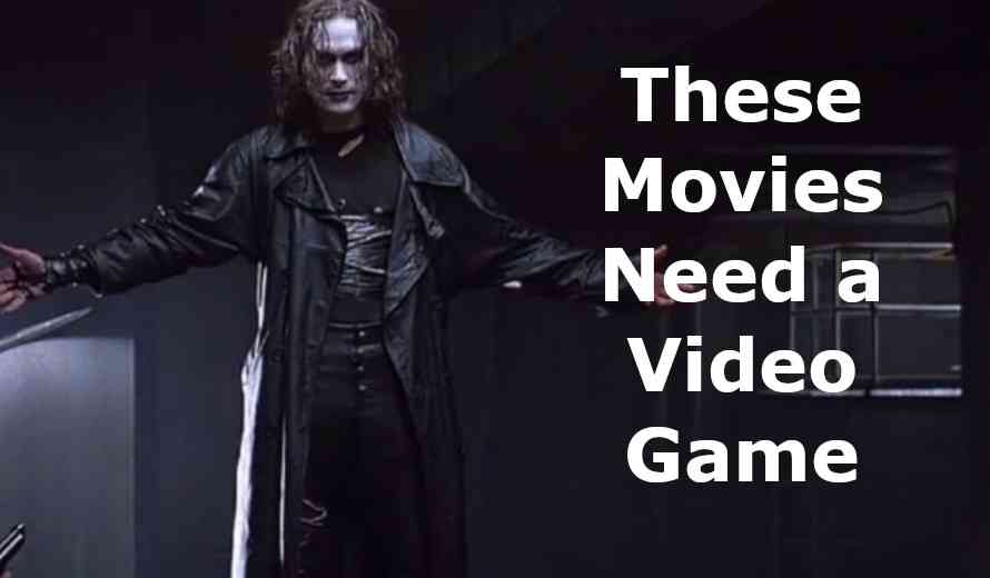 These Movies Need a Video Game