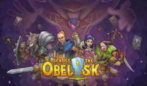 Across the Obelisk Is Ready to Receive Two Free Updates - COGconnected