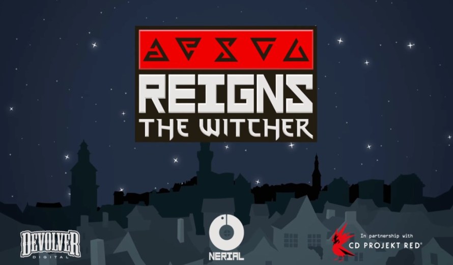 Reigns: The Witcher Is Coming to PC and Mobile Devices This February ...